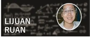 Lijuan Ruan: Then and Now / 2013 Early Career | EurekAlert!