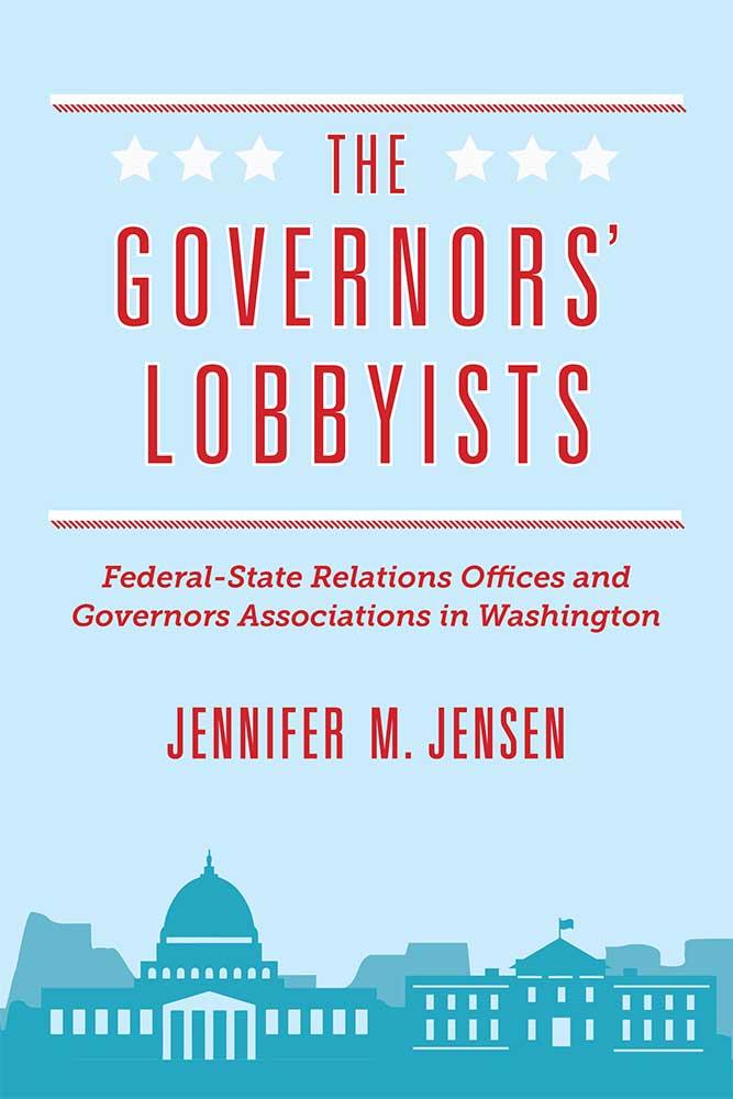 Governors' lobbyists in American politics | EurekAlert!