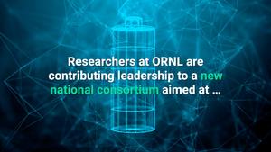 ORNL helping Roll-to-Roll Consortium scale up | EurekAlert!