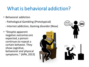 What is behavioral addiction [IMAGE] | EurekAlert! Science News Releases